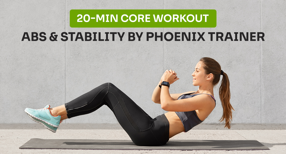 20-Min Core Workout | Abs & Stability by Phoenix Trainer